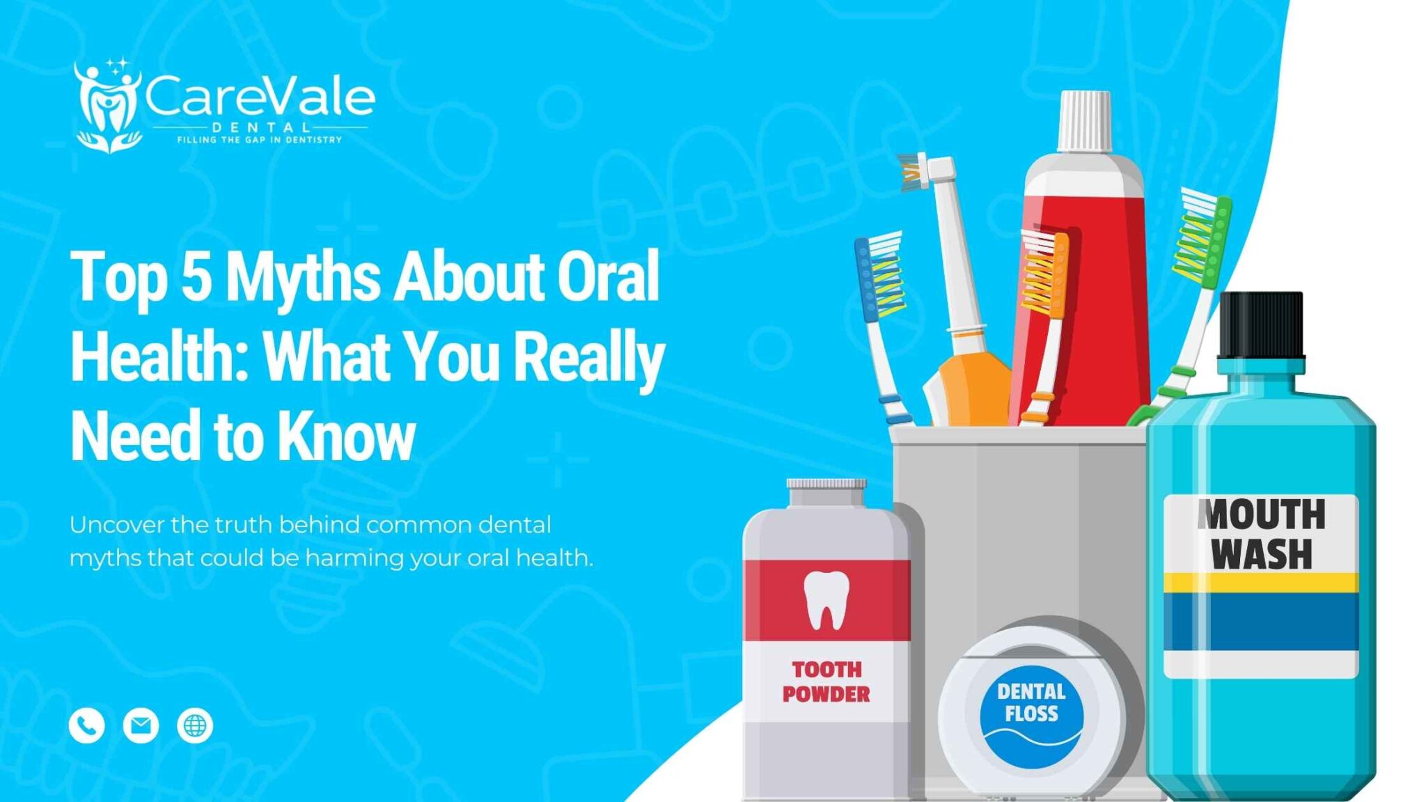 Top 5 Myths About Oral Health: What You Really Need to Know – CareVale ...